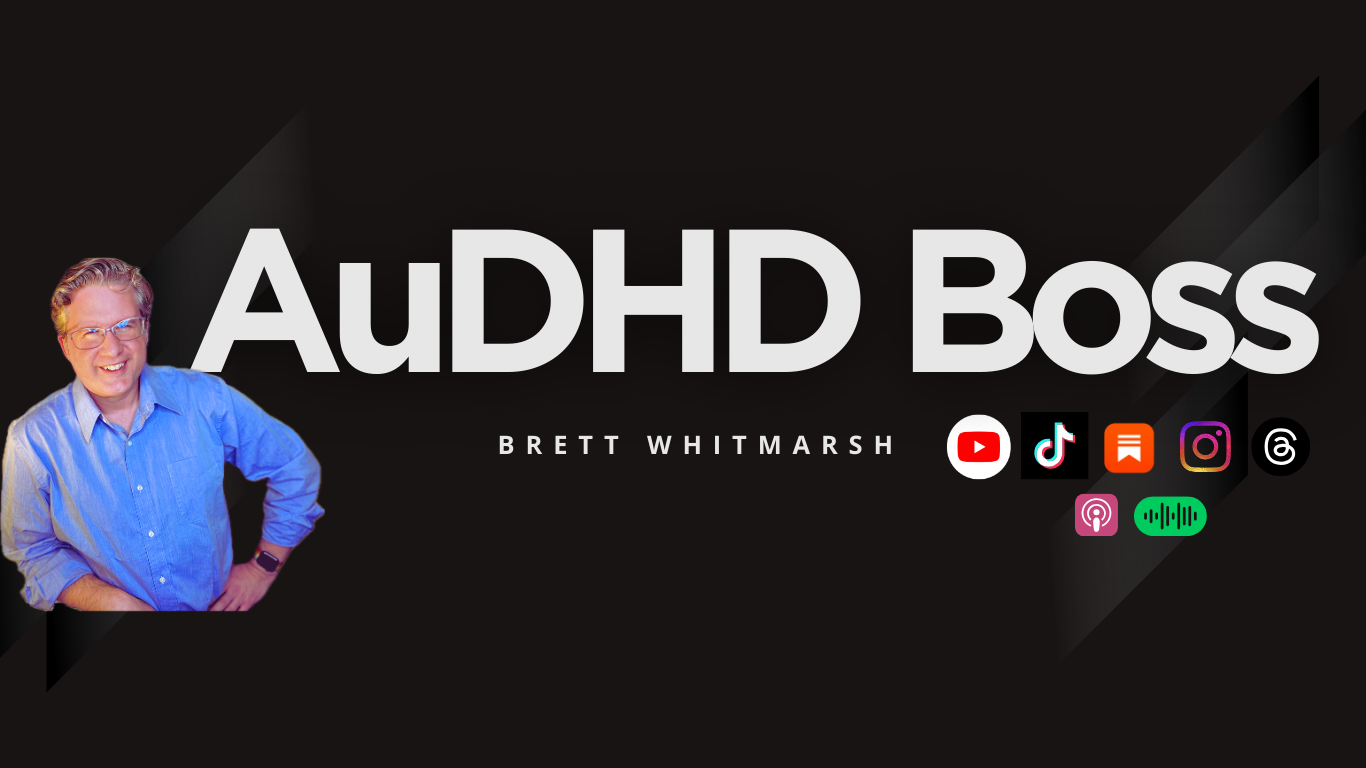 Work with Brett - AuDHD Boss
