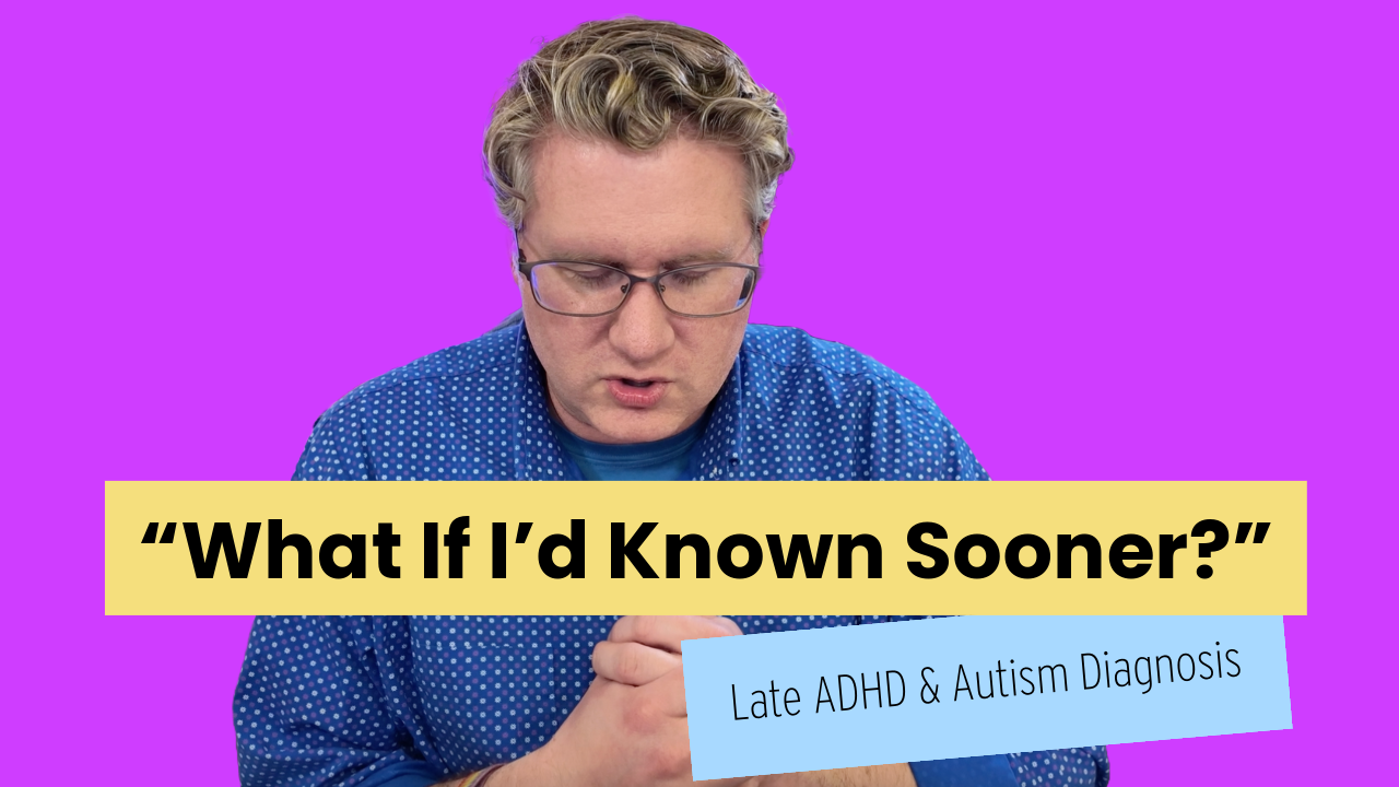 Late Diagnosis of ADHD and Autism: Navigating the Grieving Process - Brett, The AuDHD Boss